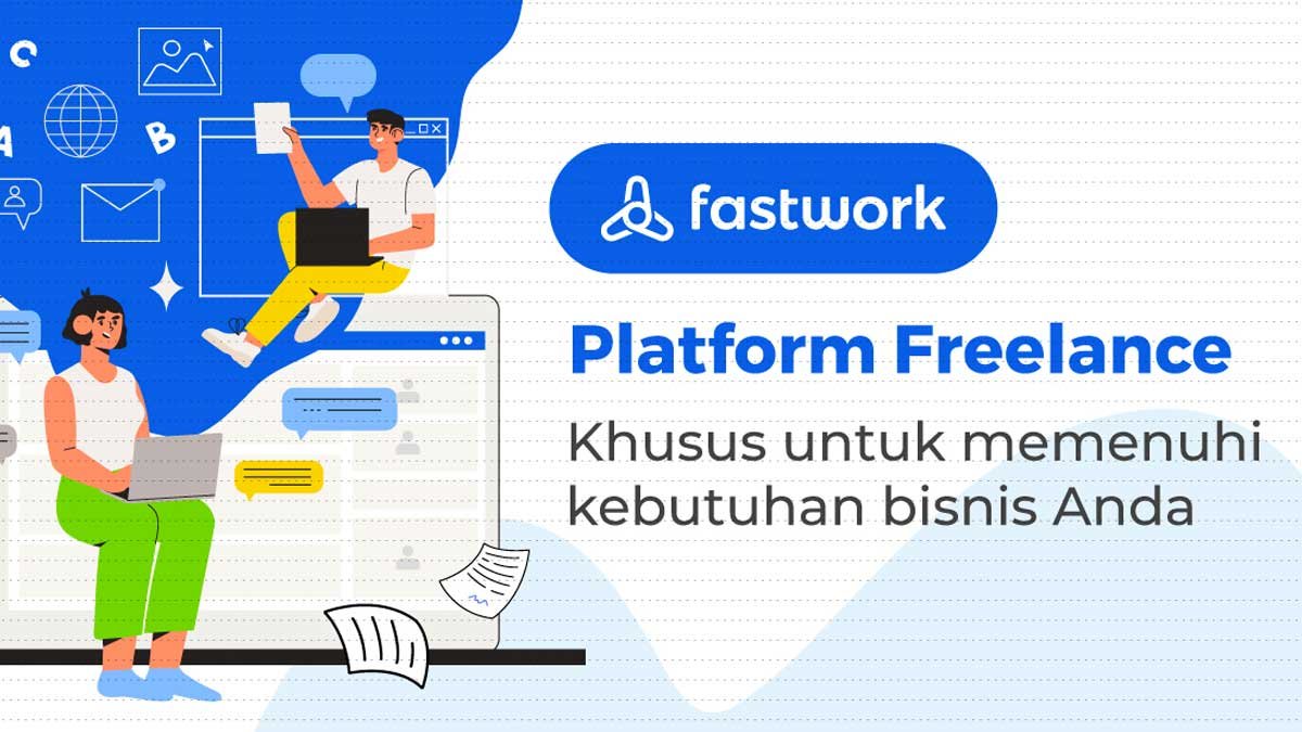 Fastwork, Website Freelance Indonesia Untuk Kerja Sampingan Mahasiswa